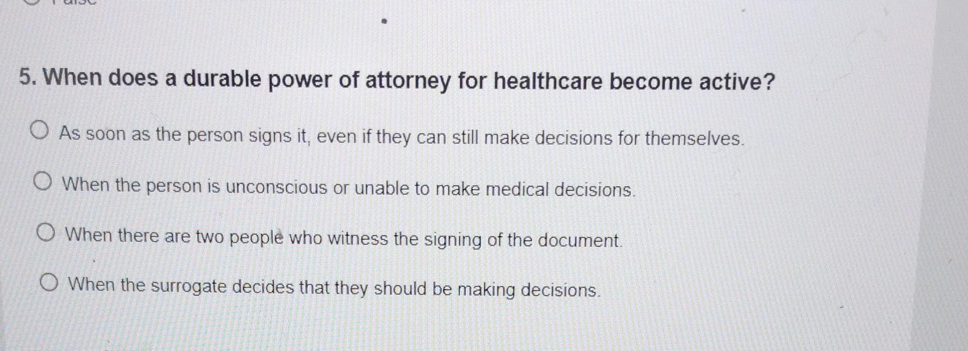Solved 5. When does a durable power of attorney for | Chegg.com