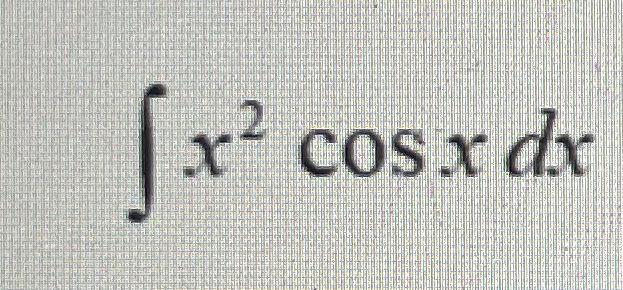 Solved Evaluate the integral: rcos x dx. fx cos.x dx | Chegg.com