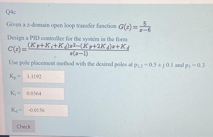 Solved Q4c Given A Z Domain Open Loop Transfer Function 5305
