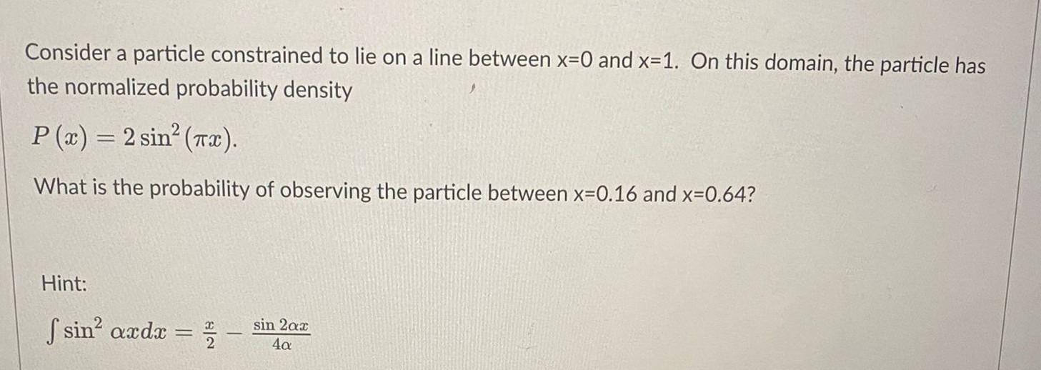 Solved Consider a particle constrained to lie on a line | Chegg.com