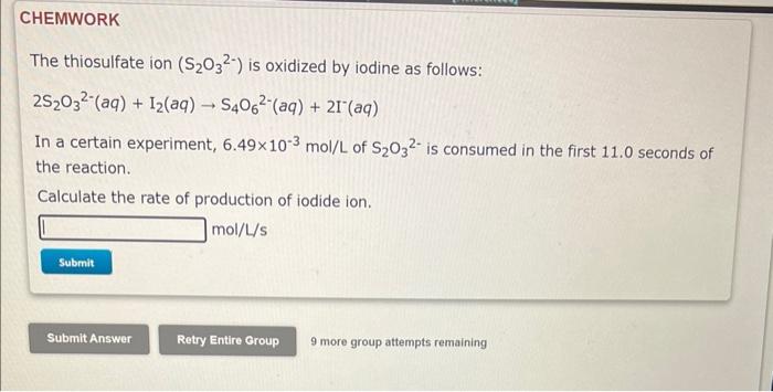 Solved The thiosulfate ion (S2O32−) is oxidized by iodine as | Chegg.com
