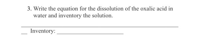 Solved 3. Write the equation for the dissolution of the | Chegg.com