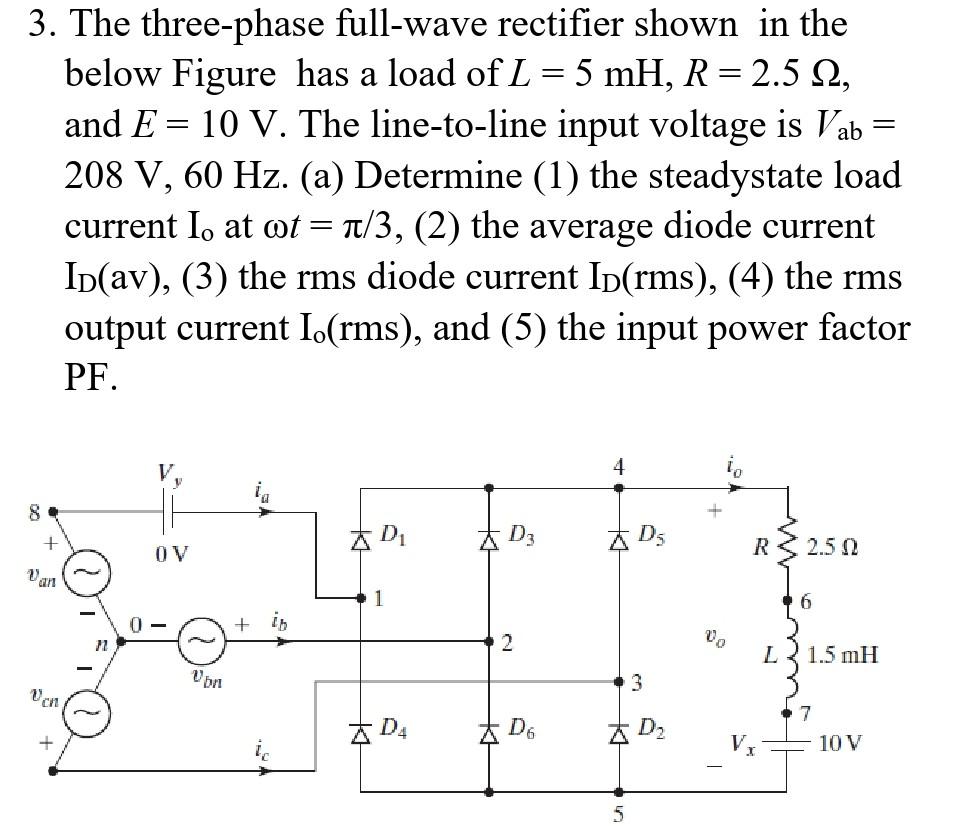 Solved 3. The three-phase full-wave rectifier shown in the | Chegg.com