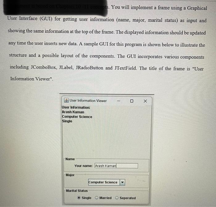 Solved 1s. You will implement a frame using a Graphical User | Chegg.com