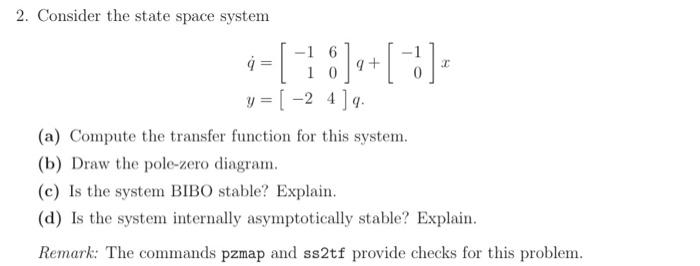Solved 2. Consider the state space system | Chegg.com