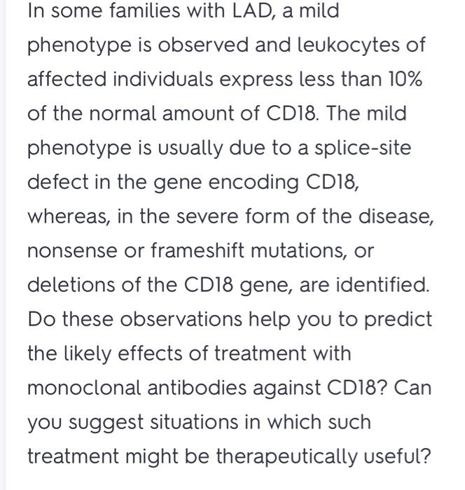 Solved In some families with LAD, a mild phenotype is | Chegg.com