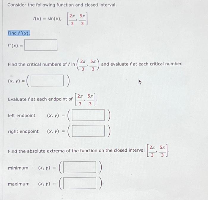 Solved Consider the following function and closed interval. | Chegg.com