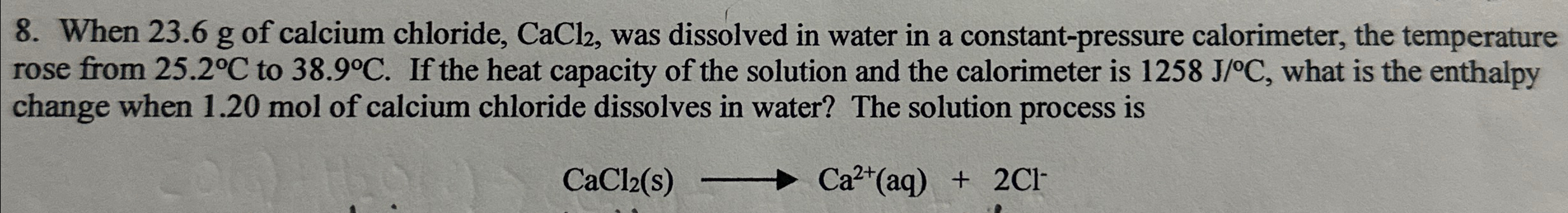 Solved When 23.6g ﻿of calcium chloride, CaCl2, ﻿was | Chegg.com