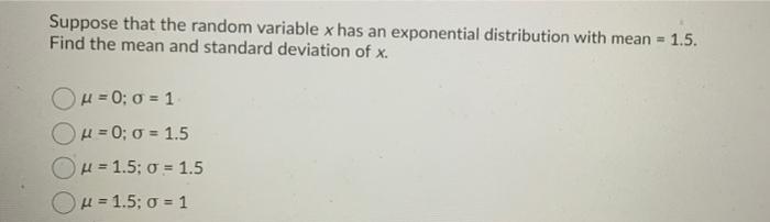 Solved Suppose that the random variable x has an exponential | Chegg.com