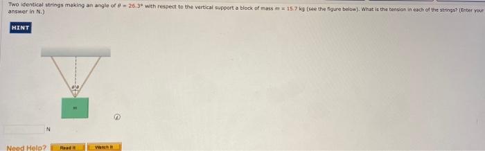 Solved Two identical strings making an angle of 8 - 26.3 | Chegg.com