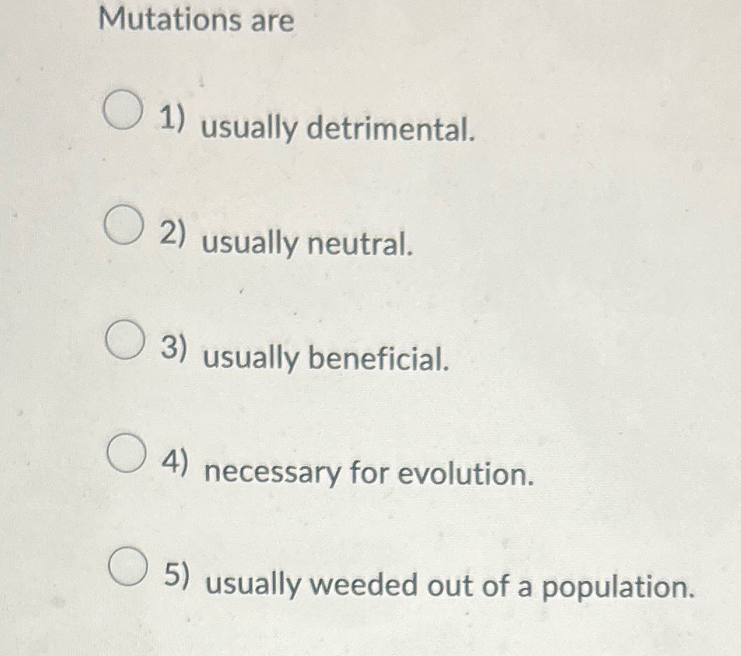 Solved Mutations areusually detrimental.usually | Chegg.com