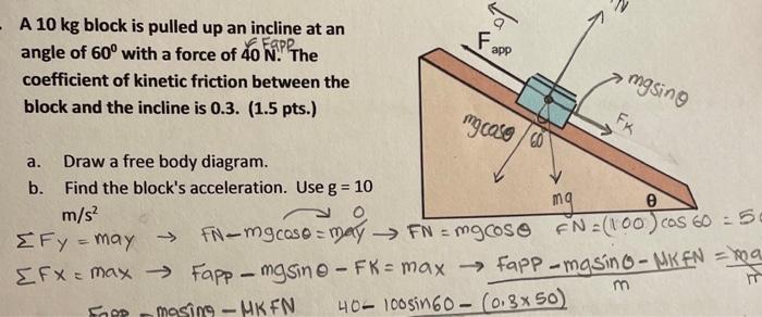 Solved A 10 kg block is pulled up an incline at an angle of | Chegg.com