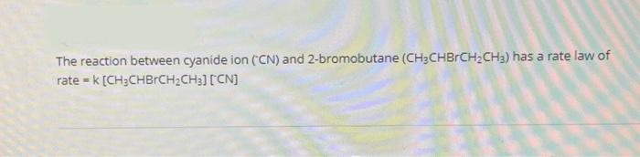 Solved The reaction between cyanide ion ( CN) and | Chegg.com