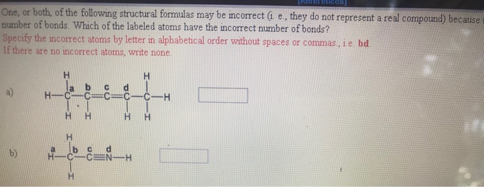 Solved One, or both of the following structural formulas may | Chegg.com