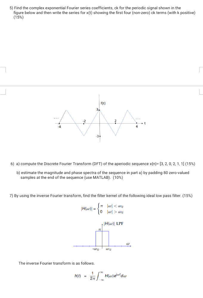 Solved 5) Find the complex exponential Fourier series | Chegg.com