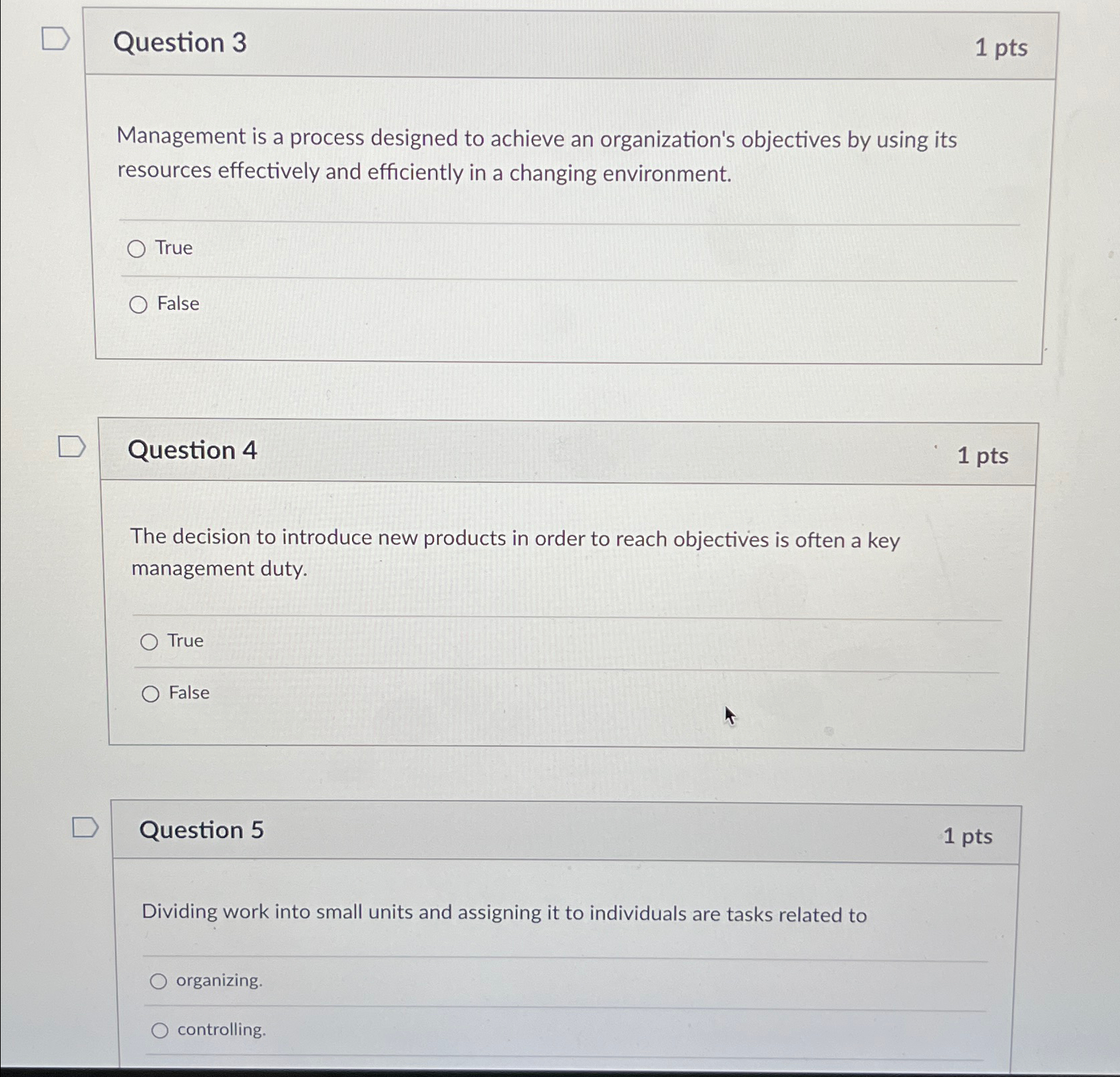 Solved Question 31ptsManagement is a process designed to | Chegg.com