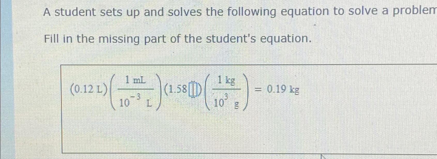 Solved A student sets up and solves the following equation | Chegg.com