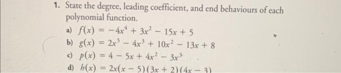 Solved state the degree, leading coefficient and end | Chegg.com