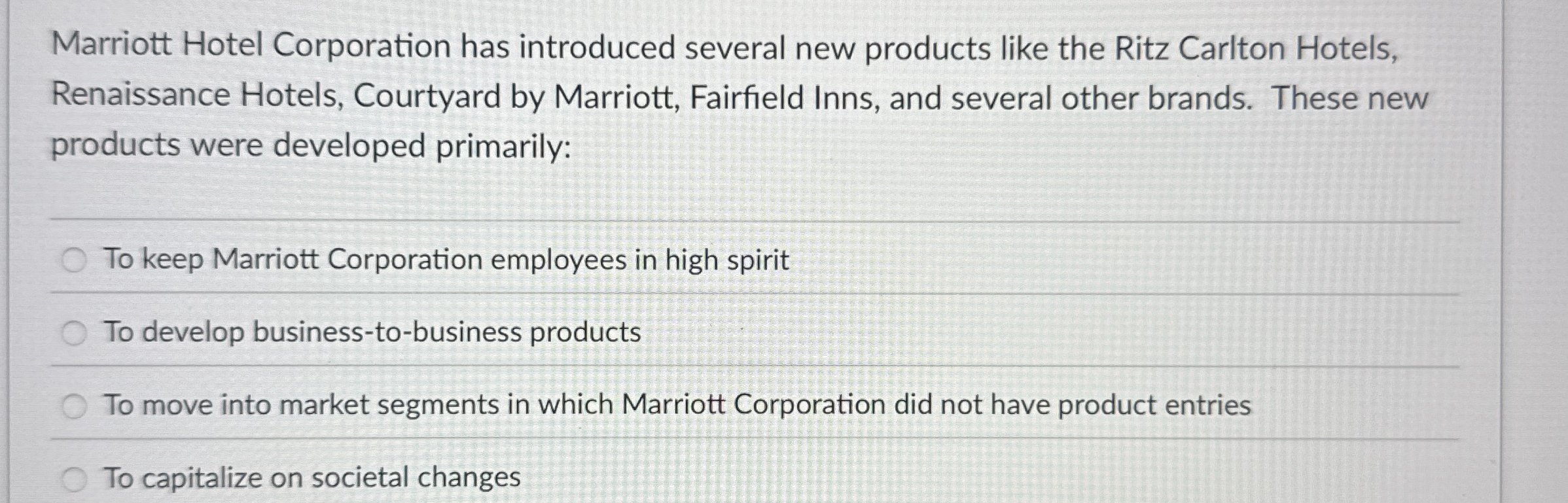 Solved Marriott Hotel Corporation has introduced several new | Chegg.com