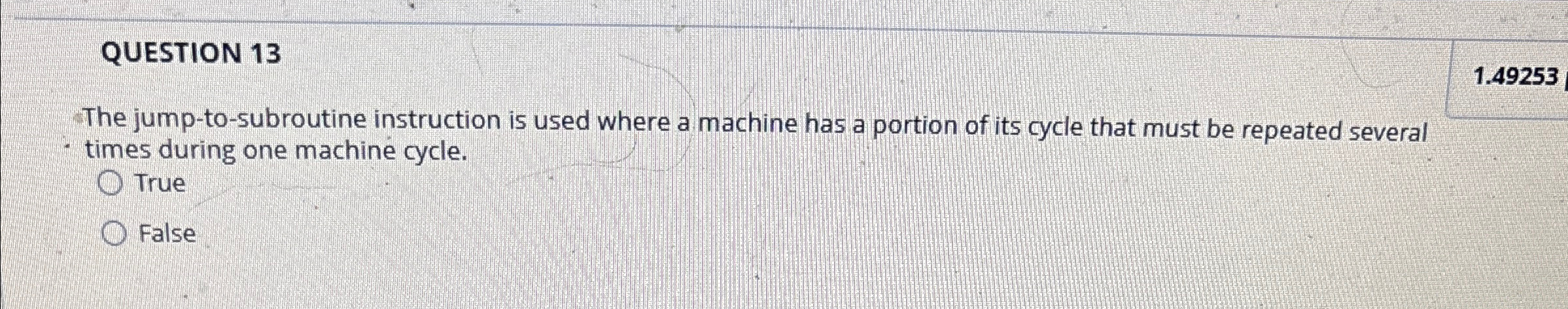 Solved QUESTION 13The jump-to-subroutine instruction is used | Chegg.com