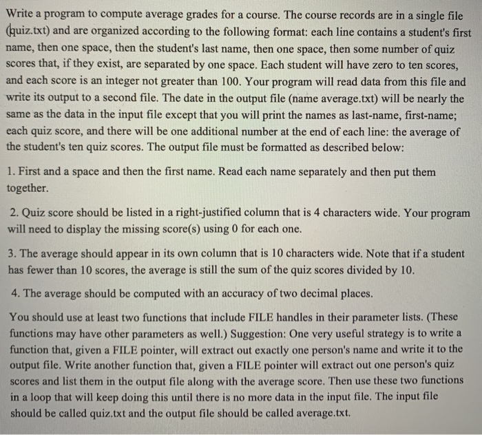 Solved Write a program to compute average grades for a | Chegg.com