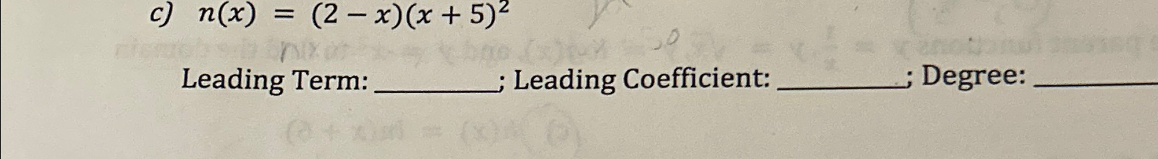 Solved c) n(x)=(2-x)(x+5)2Leading Term:Leading | Chegg.com