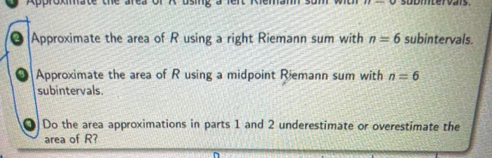 Solved Approximate the area of R using a right Riemann sum | Chegg.com