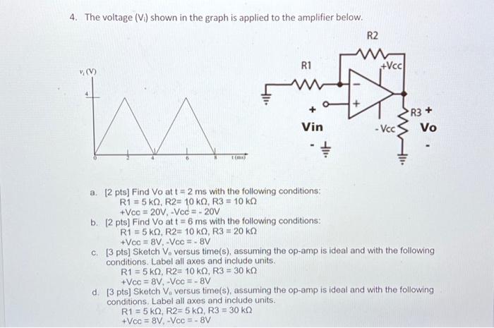 Solved 4. The voltage (Vi) shown in the graph is applied to | Chegg.com