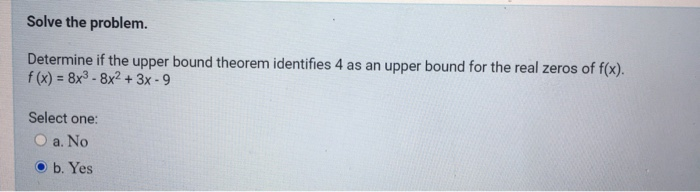 Solved Solve the problem. Determine if the upper bound | Chegg.com