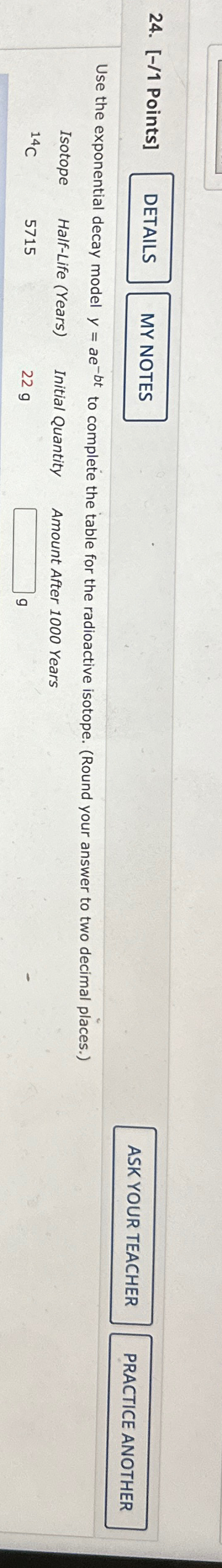 Solved [-/1 ﻿Points]Use the exponential decay model y=ae-bt | Chegg.com