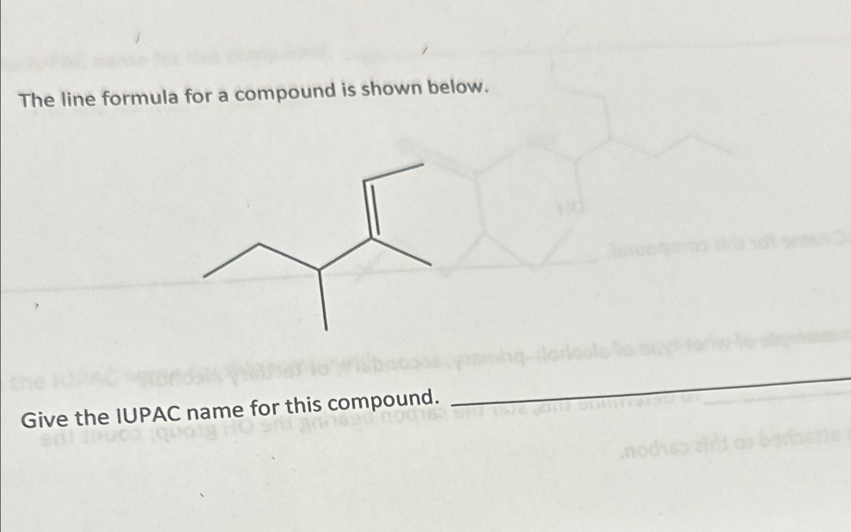 Solved The line formula for a compound is shown below.Give | Chegg.com