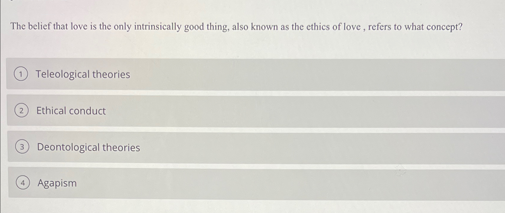 Solved The belief that love is the only intrinsically good | Chegg.com