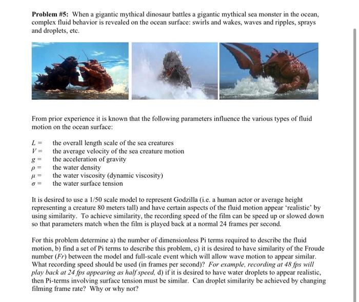 Solved Problem \#5: When a gigantic mythical dinosaur | Chegg.com