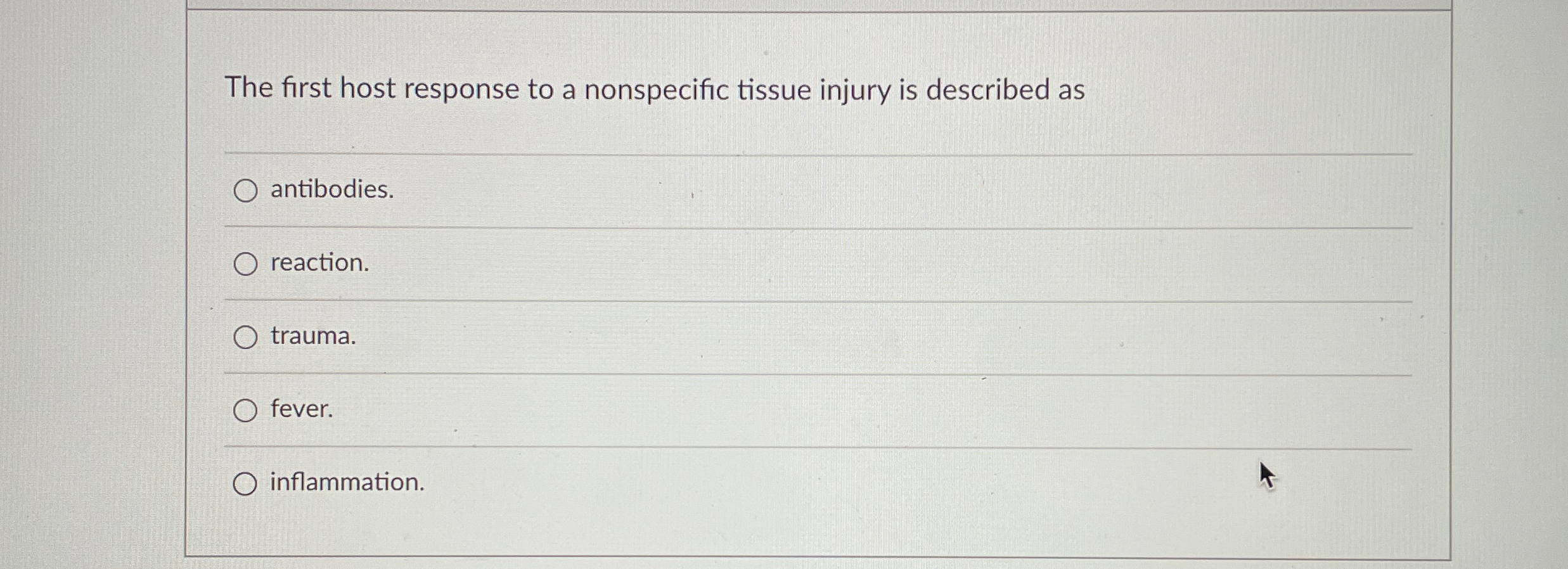 Solved The first host response to a nonspecific tissue | Chegg.com