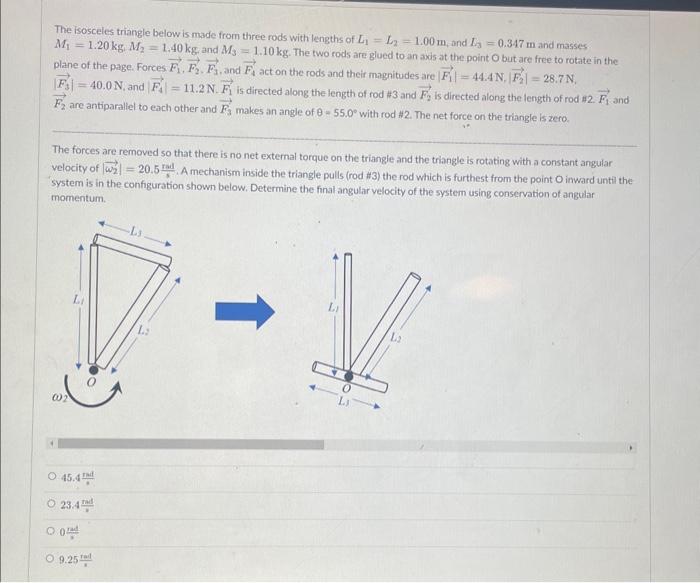 Solved The isosceles triangle below is made from three rods | Chegg.com