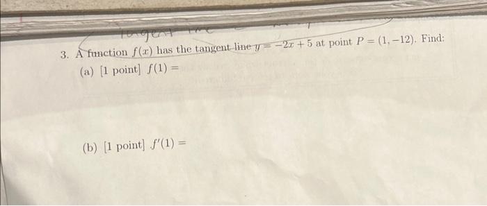 Solved Tangent 3. A function f(x) has the tangent line y=-2x | Chegg.com