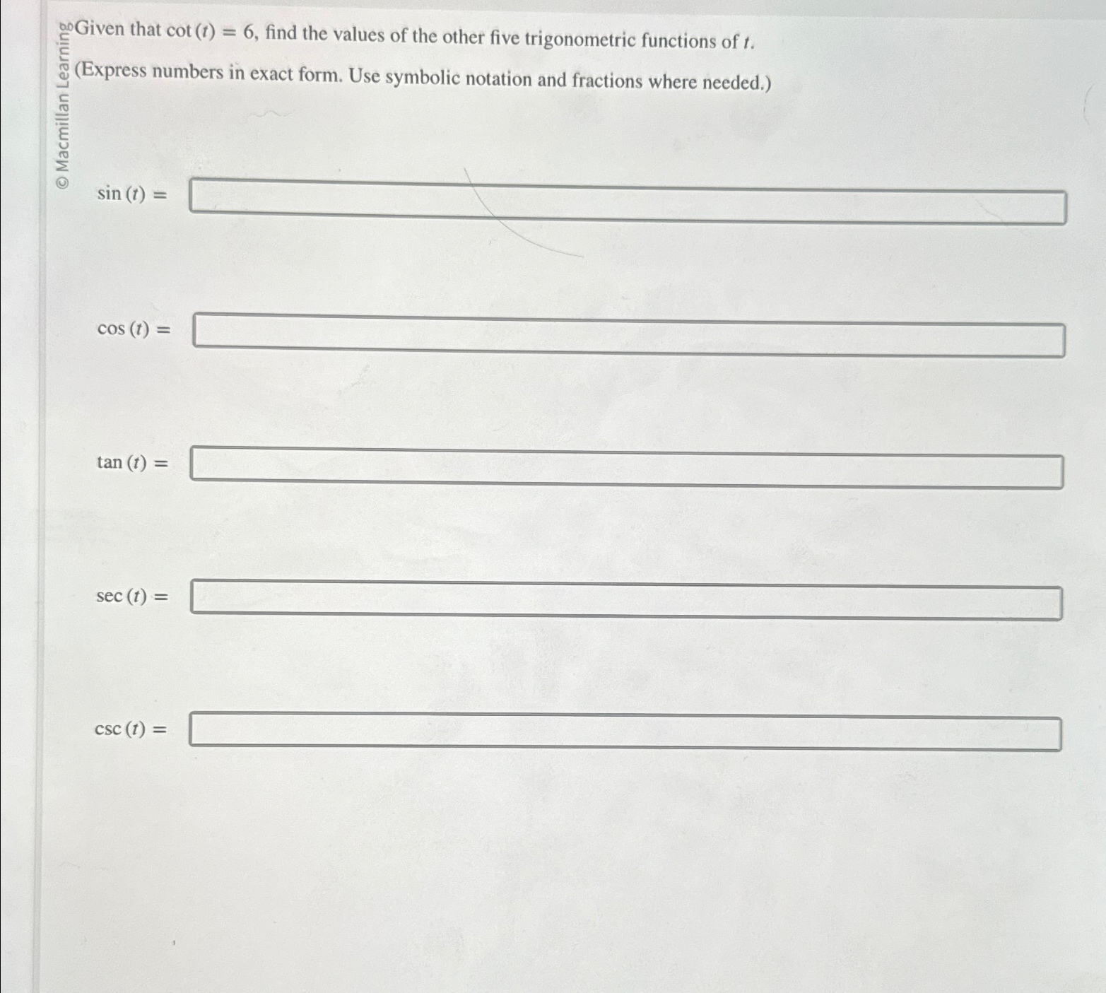 Solved an Given that cot(t)=6, ﻿find the values of the other | Chegg.com