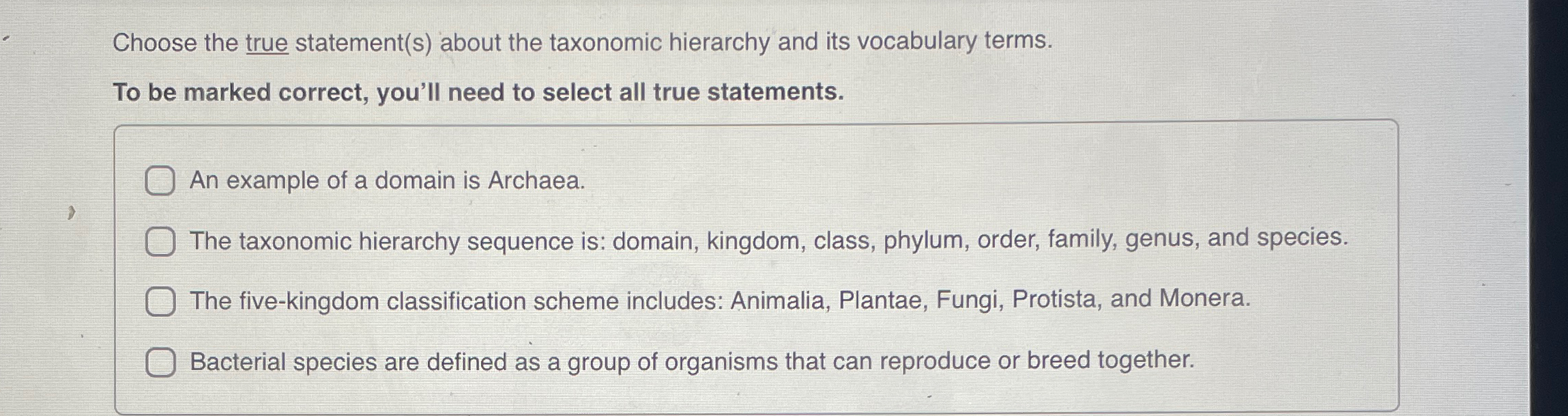 Solved Choose the true statement(s) ﻿about the taxonomic | Chegg.com