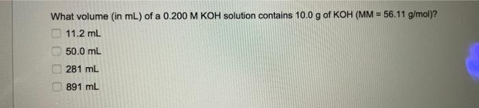 Solved What volume (in mL) of a 0.200MKOH solution contains | Chegg.com