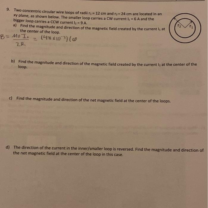 Solved 9. Two concentric circular wire loops of radii r = 12 | Chegg.com