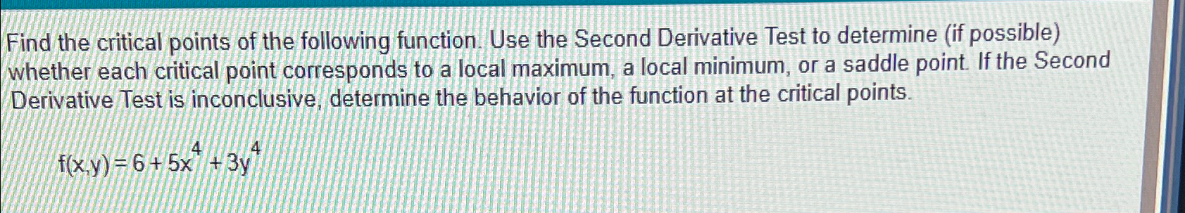 Solved Find the critical points of the following function. | Chegg.com