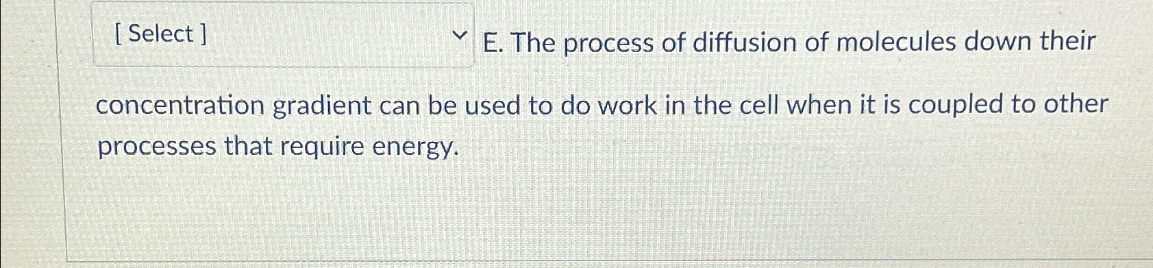 Solved [ ﻿Select ]E. ﻿The process of diffusion of molecules | Chegg.com
