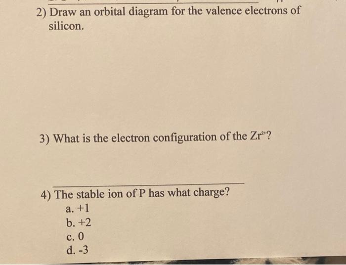 Solved 2) Draw an orbital diagram for the valence electrons | Chegg.com