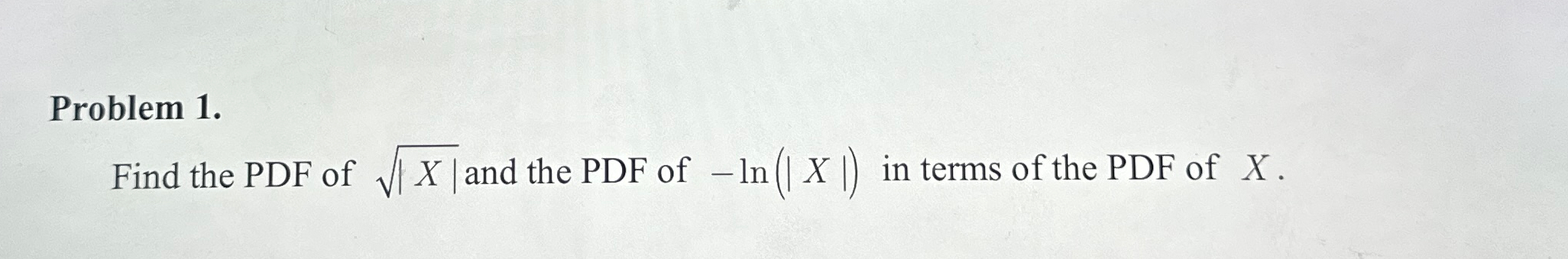 Solved Please show the steps clearlyFind the PDF of |x|2 | Chegg.com