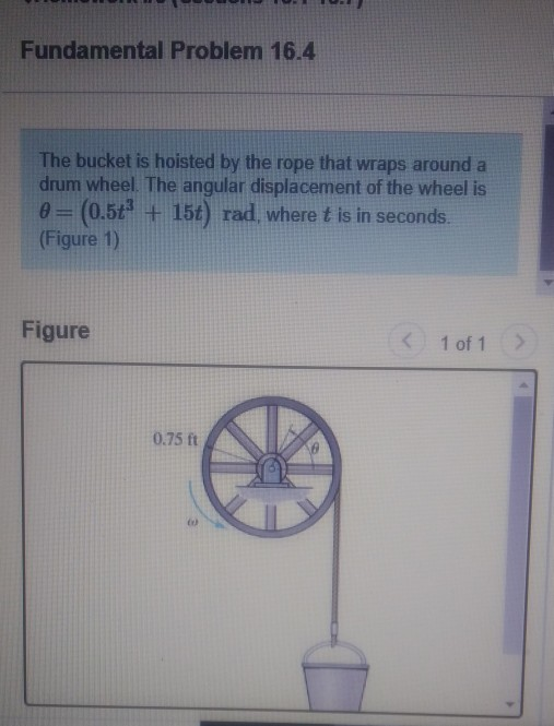 Solved Fundamental Problem 16.4 The bucket is hoisted by the | Chegg.com