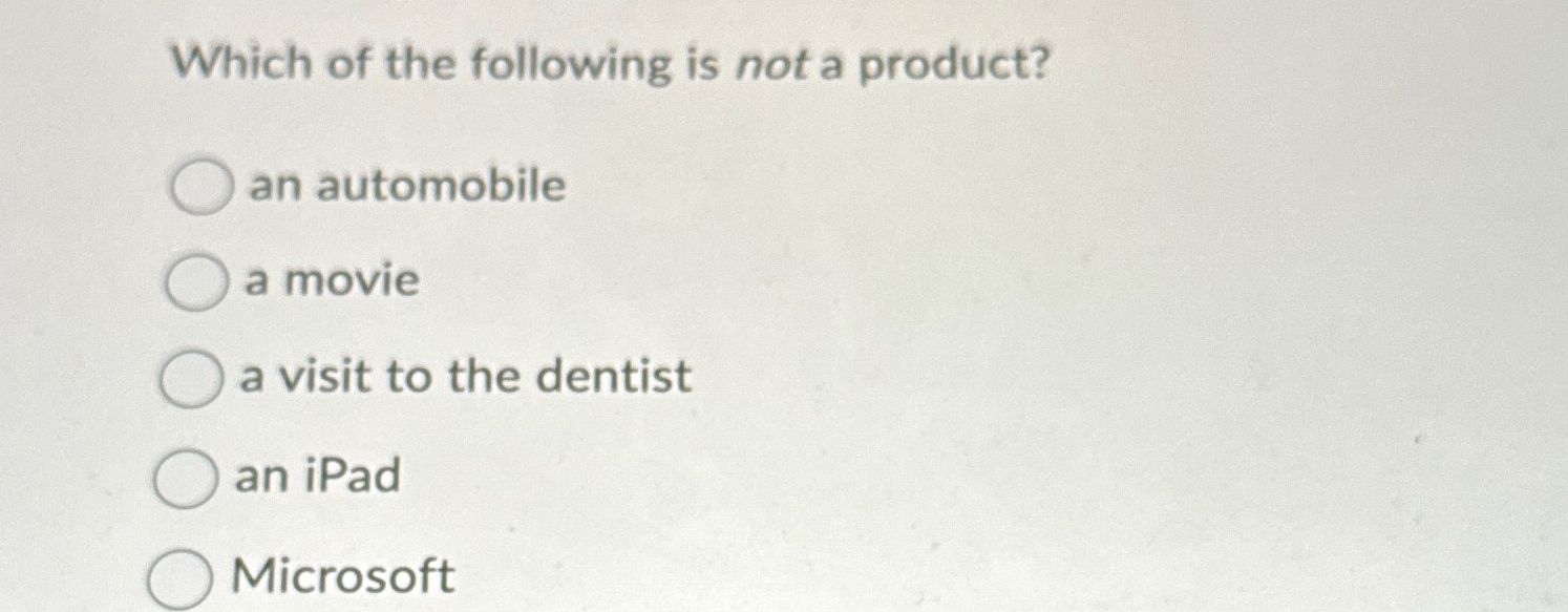 Solved Which of the following is not a product?an | Chegg.com