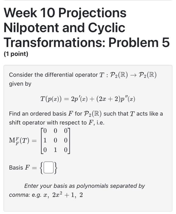 Solved Week 10 Projections Nilpotent and Cyclic | Chegg.com