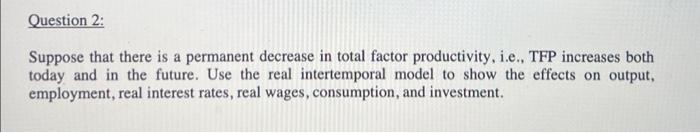 Solved Suppose that there is a permanent decrease in total | Chegg.com