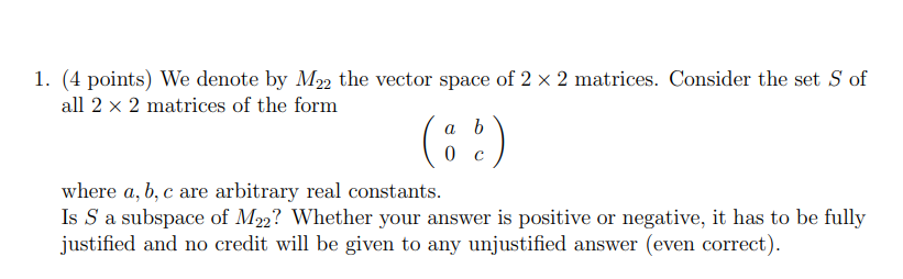 Solved (4 ﻿points) We ﻿denote by M22 ﻿the vector space | Chegg.com