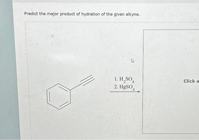 Solved Predict the major product of hydration of the given | Chegg.com